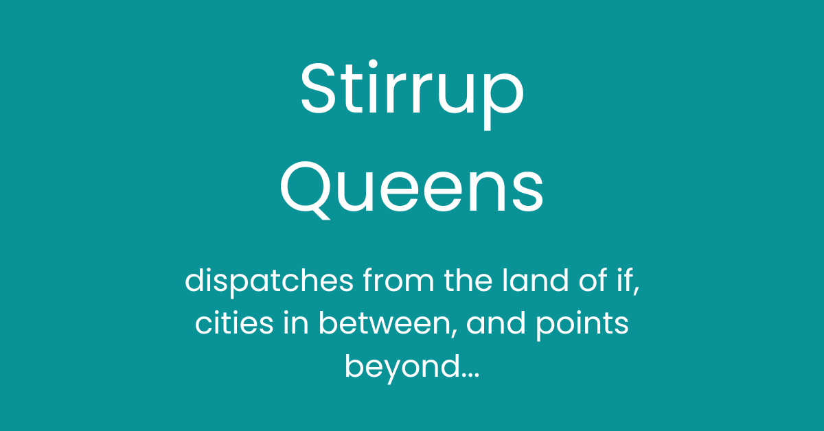A Strange Story Stirrup Queens